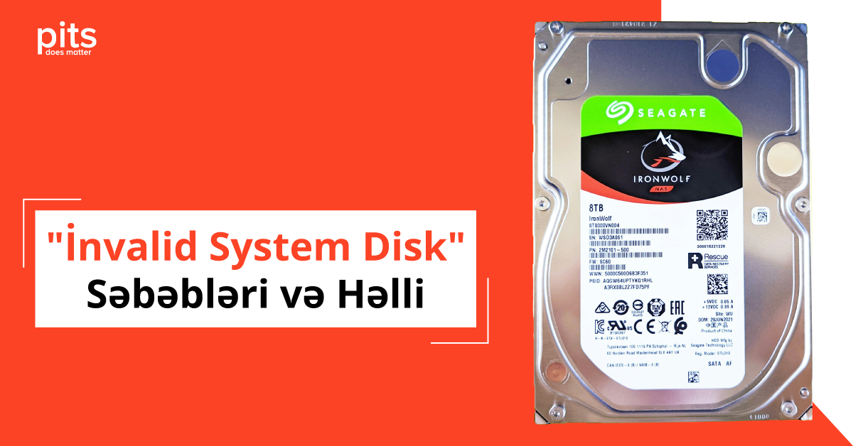 Invalid System Disk Xətası - Səbəbləri və Həlli | PITS
